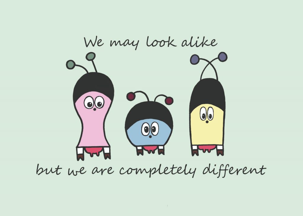 We may look alike, but we are completely different